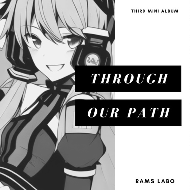 【CD】Through Our Path feat.Yukari Yuzuki - RAMS LABO - BOOTH