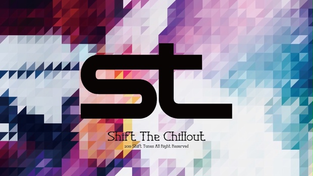 SHIFT THE Chillout (BOOTH edit) - SHIFT TUNES - BOOTH