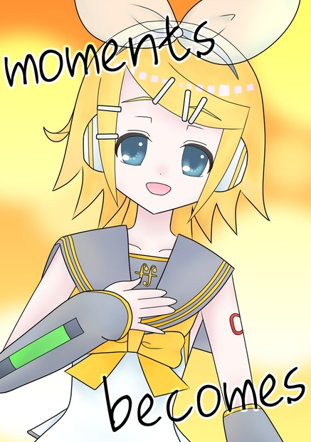 moments becomes＋大体橙 1stEP - 大体橙&りとるりさぁちらぼ合同館 - BOOTH