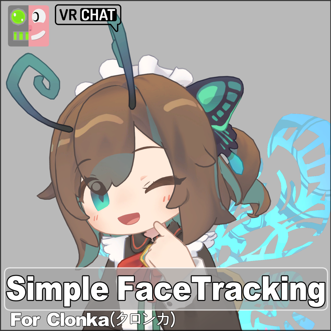 [Free] Simple FaceTracking Settings for Clonka(クロンカ) - K-ino - BOOTH