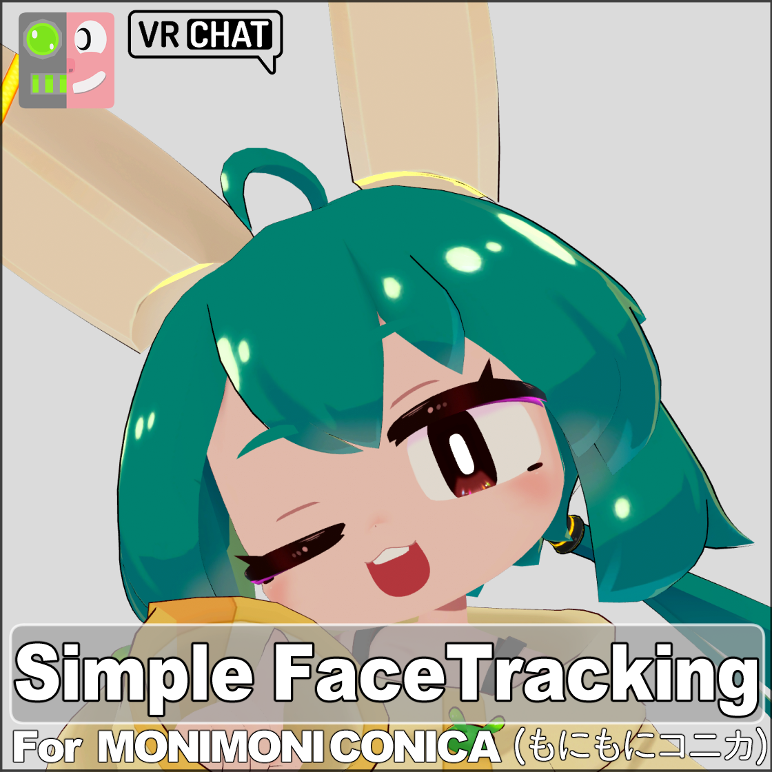 [Free] Simple FaceTracking Settings for Monimoni Conica(もにもに・コニカ) - K-ino - BOOTH