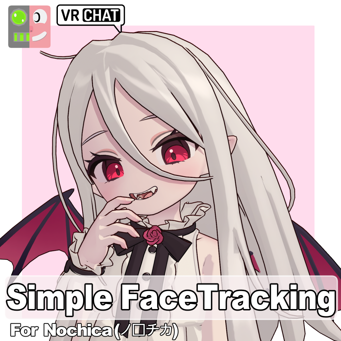 [Free] Simple FaceTracking for Nochica (ノーチカ) - K-ino - BOOTH