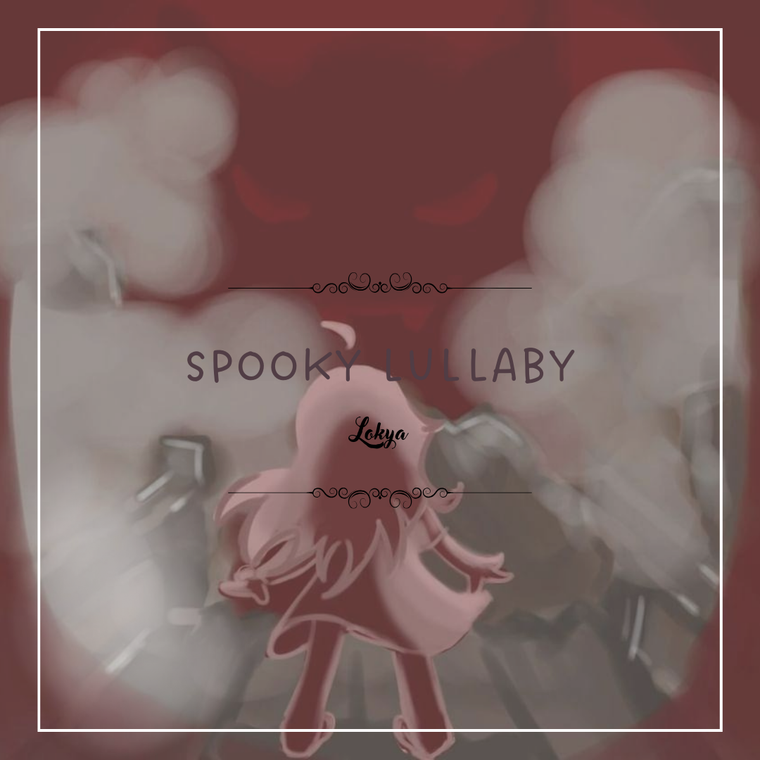 《Spooky Lullaby》- Lokya - Music by Lokya - BOOTH