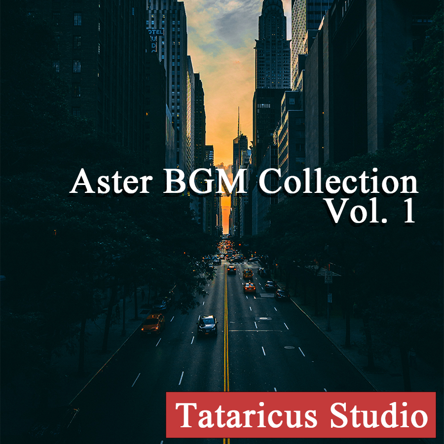 BGM集『Aster BGM Collection Vol.1』 - Tataricus Studio - BOOTH