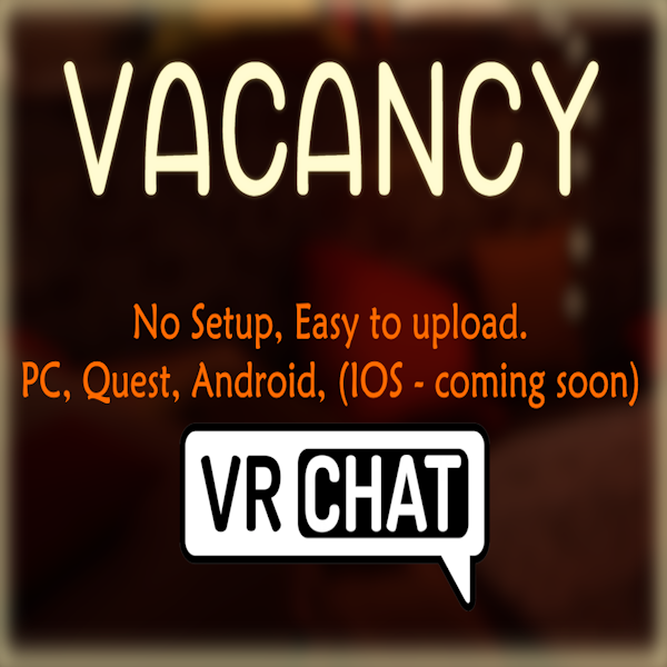 Vacancy - VRChat World PC-Quest + No Setup! - LuciferMStar Creations ...